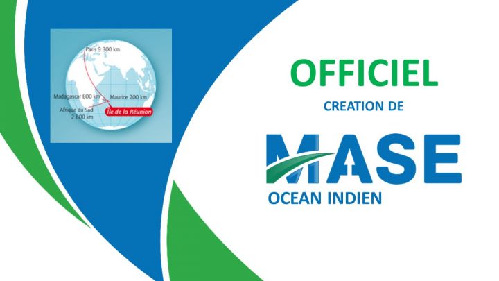 OFFICIEL : création de MASE Océan Indien - MASE FRANCE et INTERNATIONAL